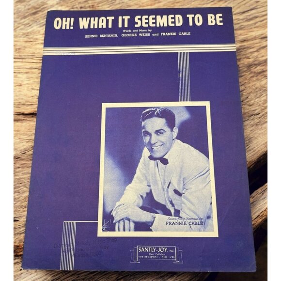 Santly-Joy, Inc. | Office | Oh What It Seemed To Be Vtg Piano Sheet Music Frankie Carle Bennie ...